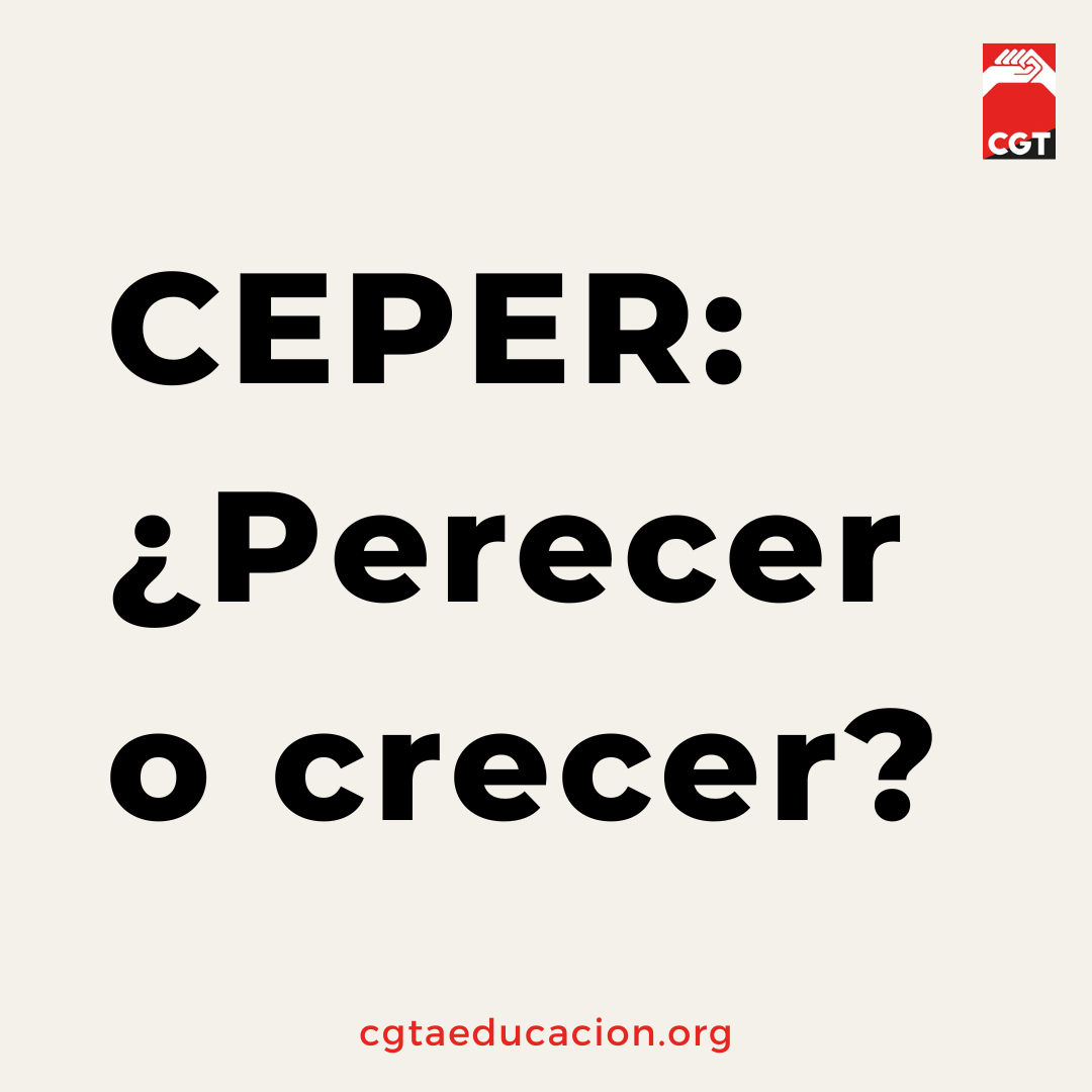 CEPER: ¿Perecer o crecer? - CGT Enseñanza Andalucía